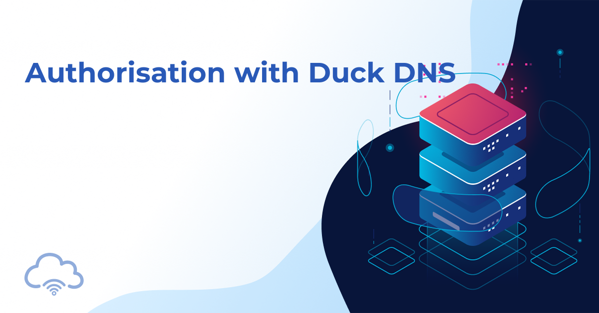 Authorisation with Duck DNS